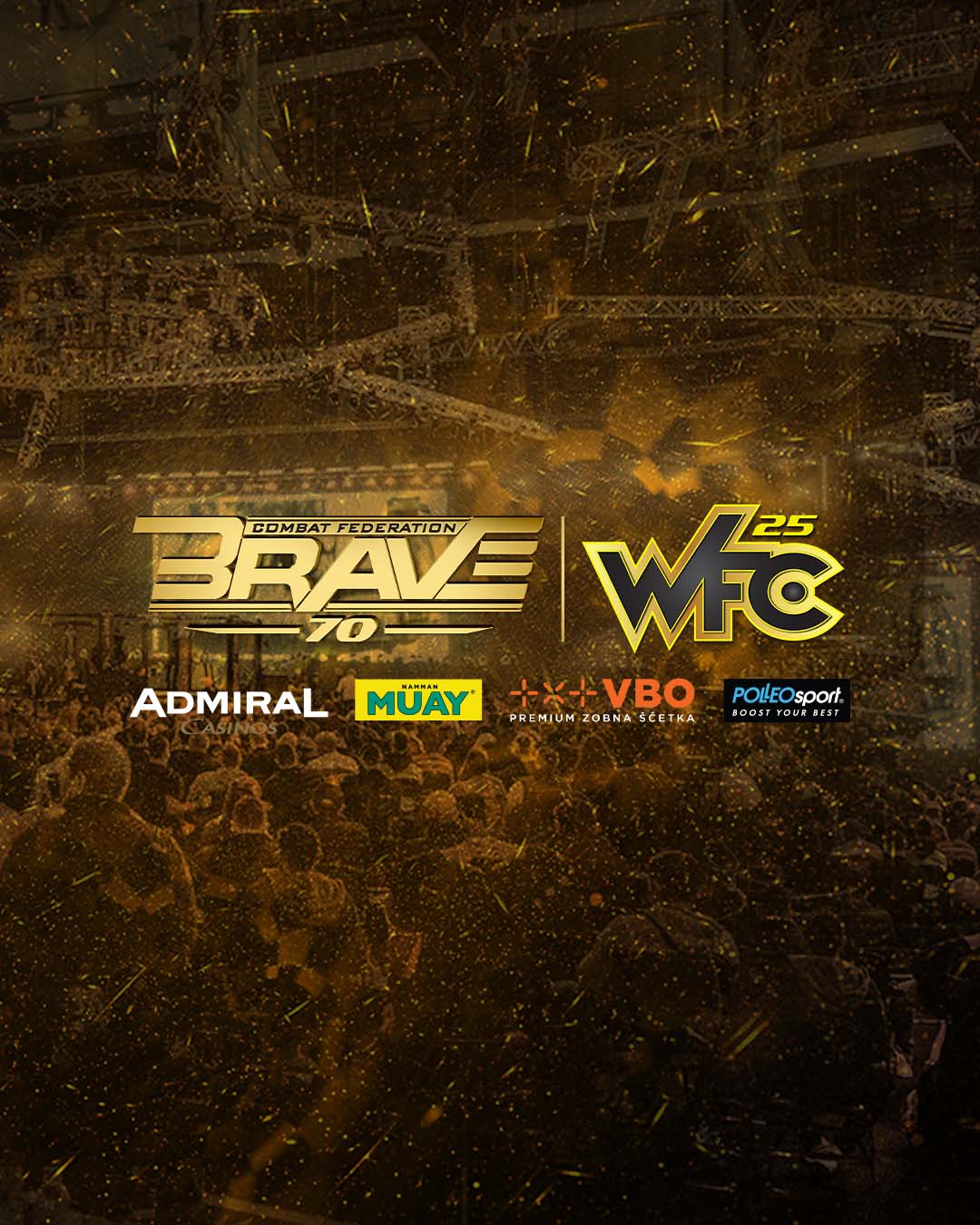 BRAVE CF 70/WFC 25 locked and loaded with four more sponsors confirmed